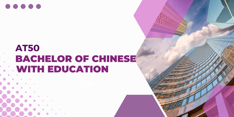 AT50 SARJANA MUDA CINA – UPSI | FAKULTI BAHASA DAN KOMUNIKASI